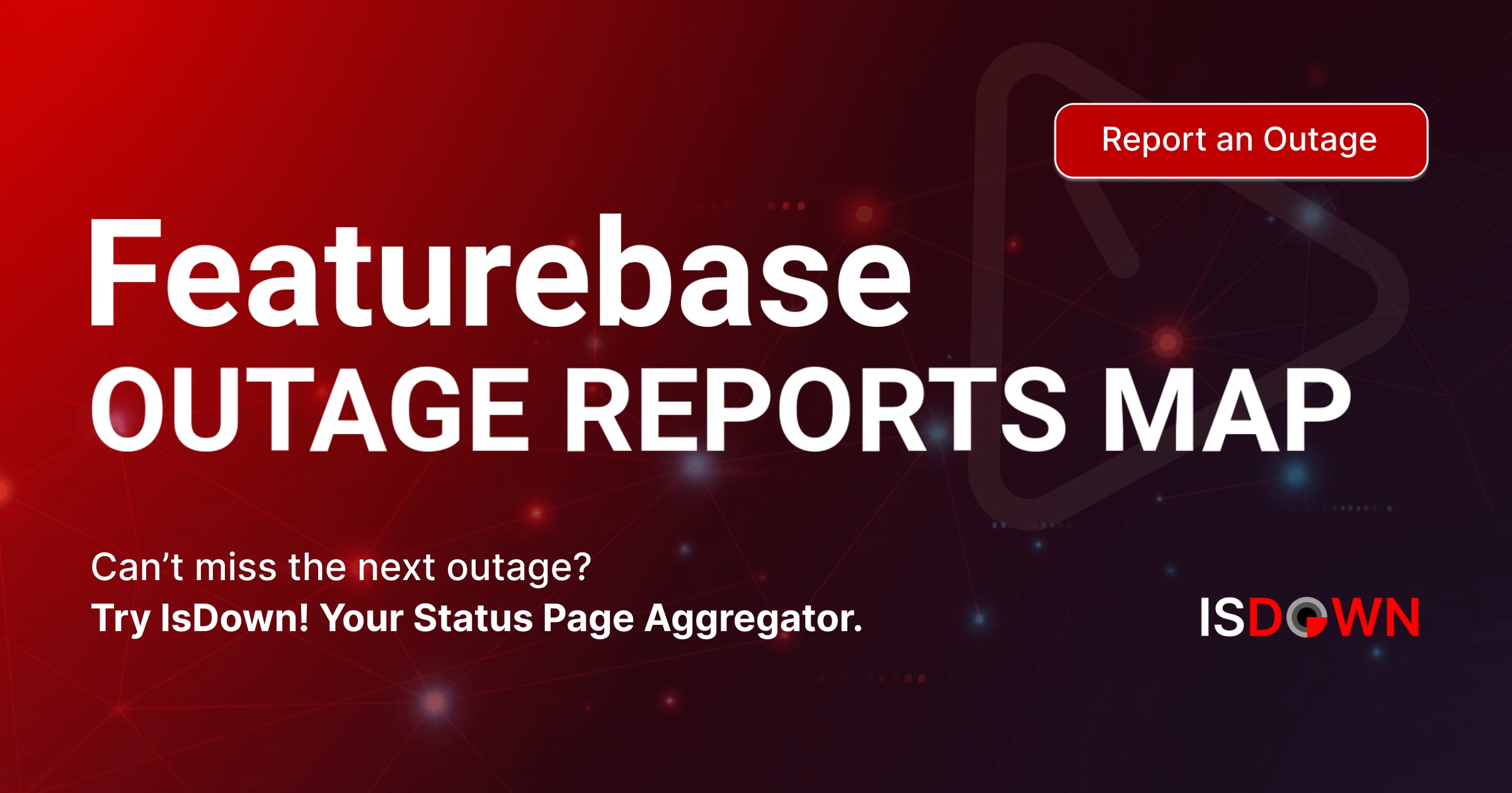 Featurebase Outage Reports Map | IsDown